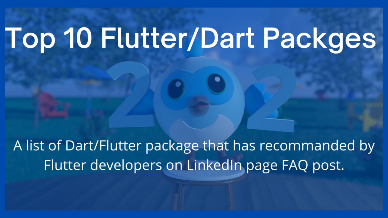 Top 10 Flutter Packages/Libraries Top 10 Flutter Packages/Libraries